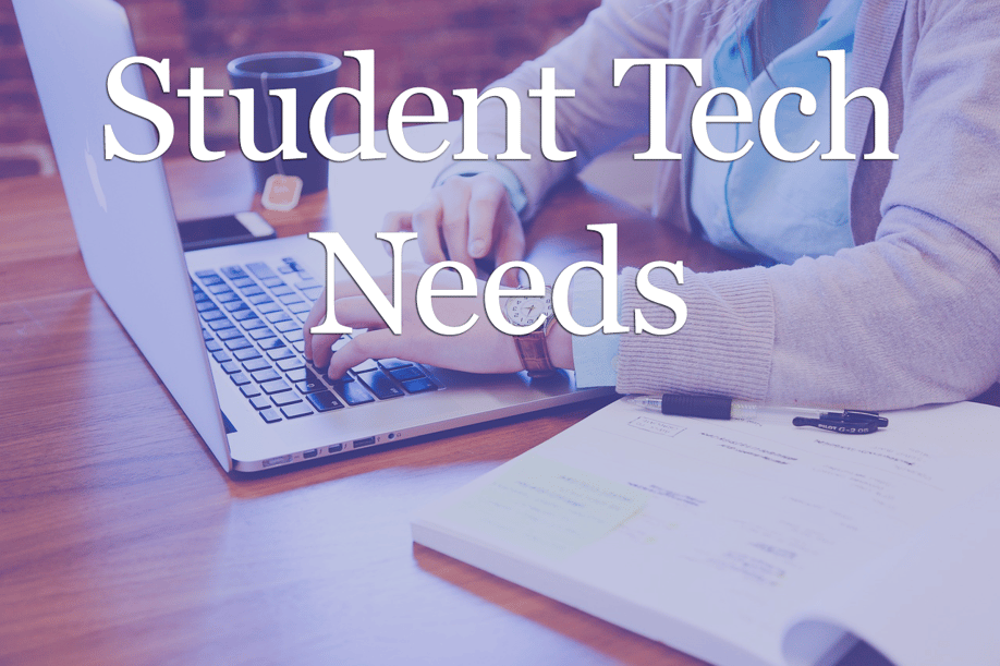 Student Tech Needs